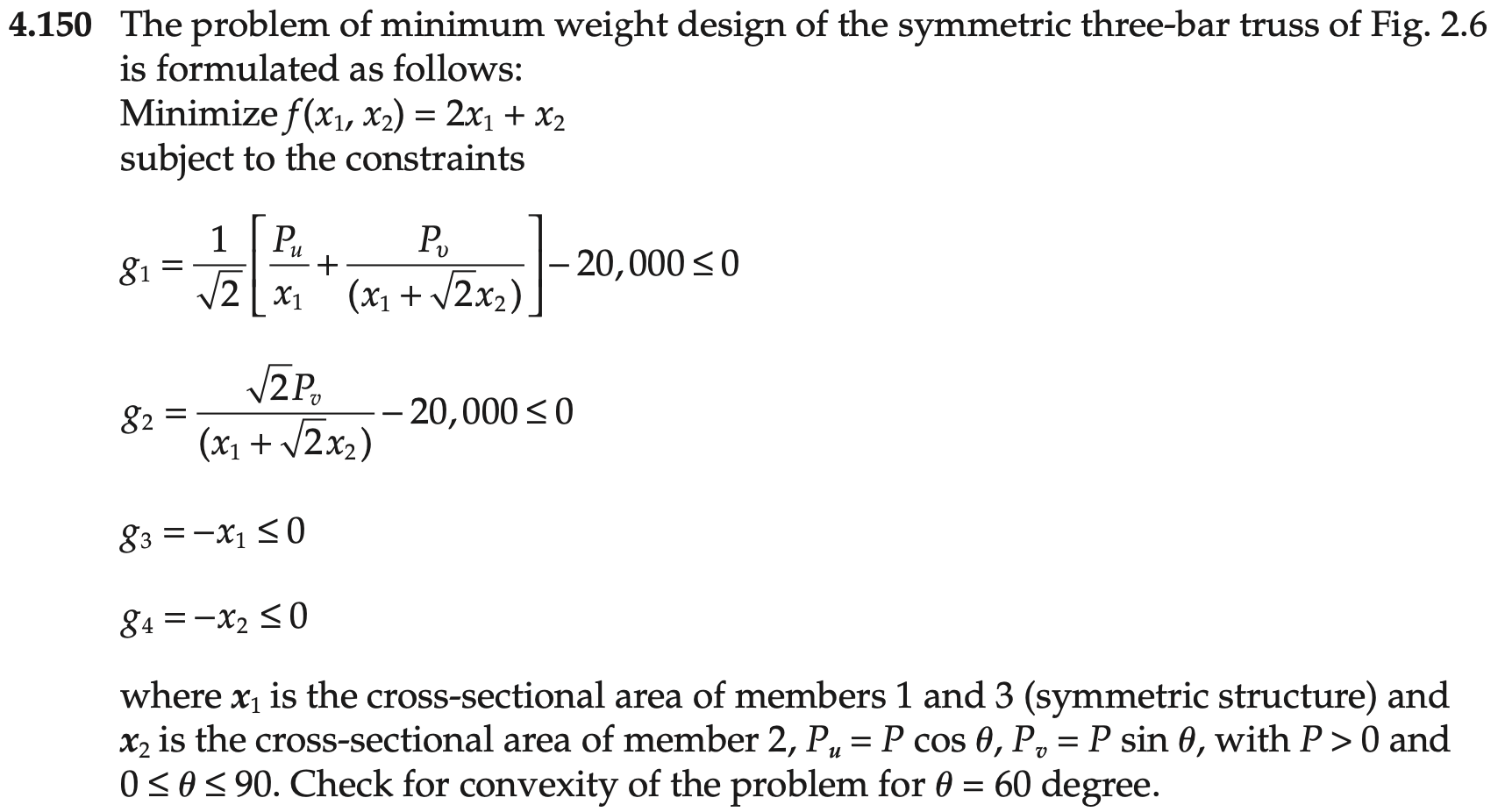 4.150 The problem of minimum weight design of the | Chegg.com