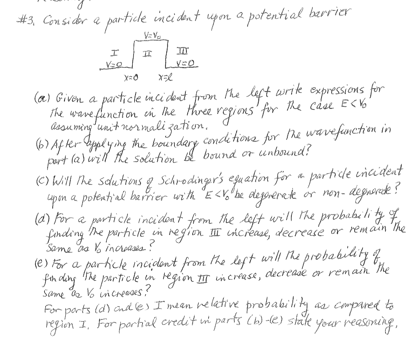 Solved *3. ﻿Consider a partide incident upon a potential | Chegg.com