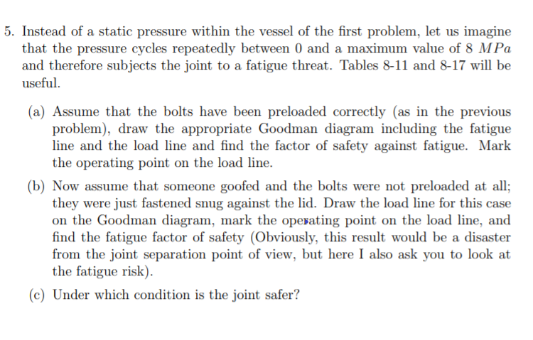 5. Instead of a static pressure within the vessel of | Chegg.com