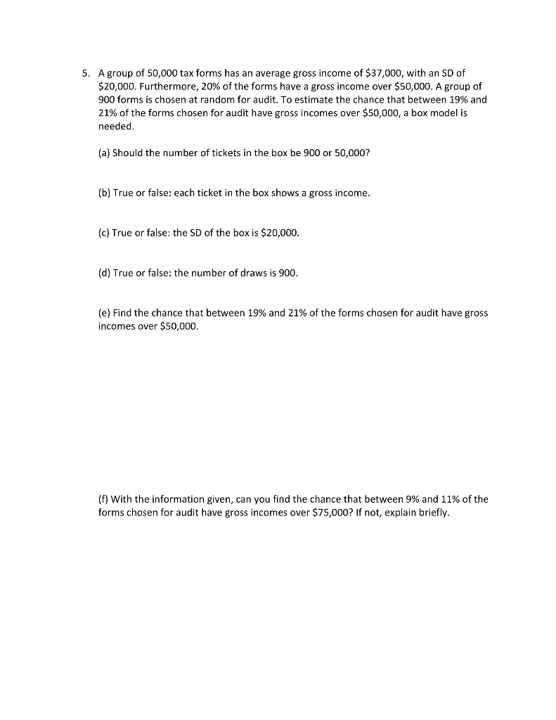 Solved 5. A group of 50,000 tax forms has an average gross | Chegg.com