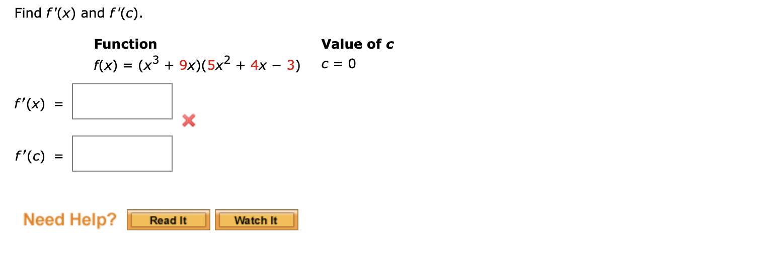 Solved Find f′(x) and f′(c). Function f(x)=(x3+9x)(5x2+4x−3) | Chegg.com