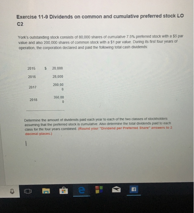 Solved Exercise 11-9 Dividends on common and cumulative | Chegg.com
