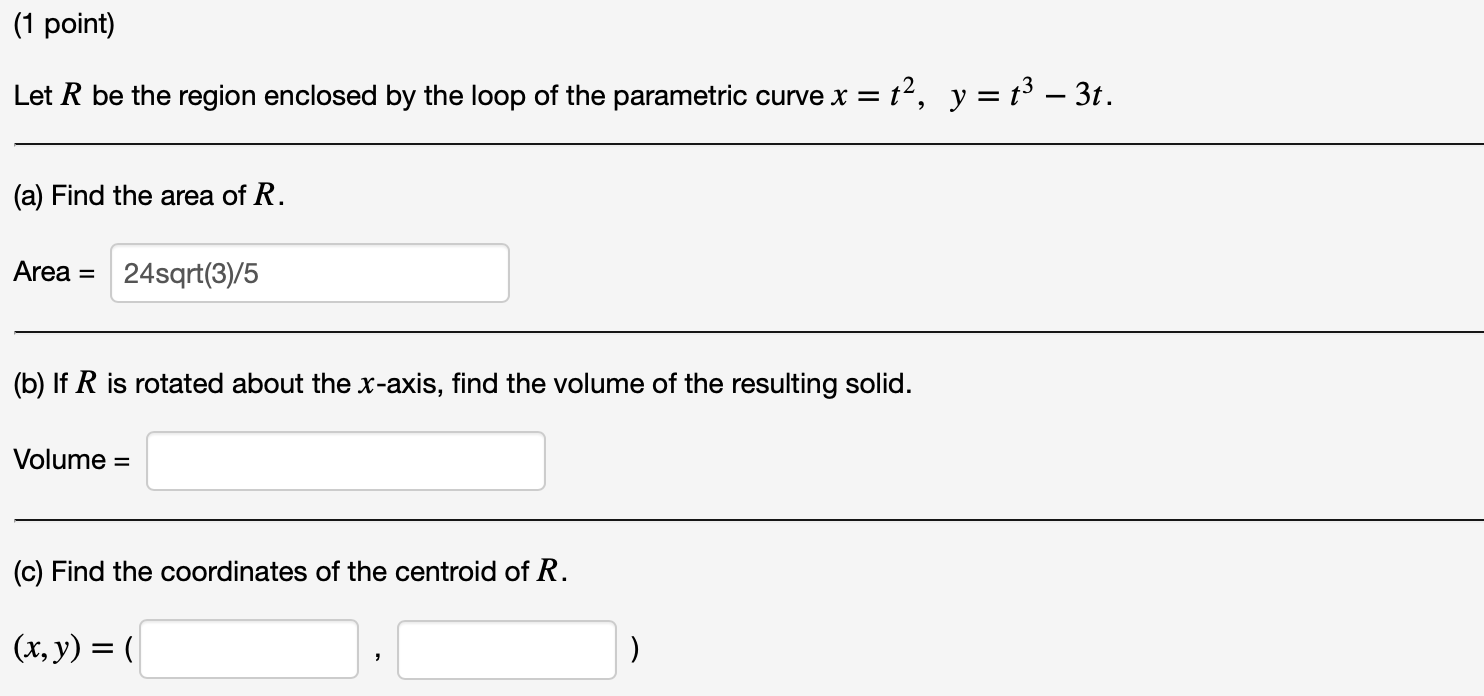 Solved (1 point) Find the area of the region enclosed by the | Chegg.com