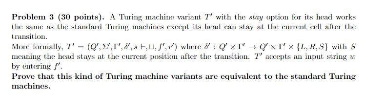 Problem 3 (30 points). Turing machine variant T with | Chegg.com