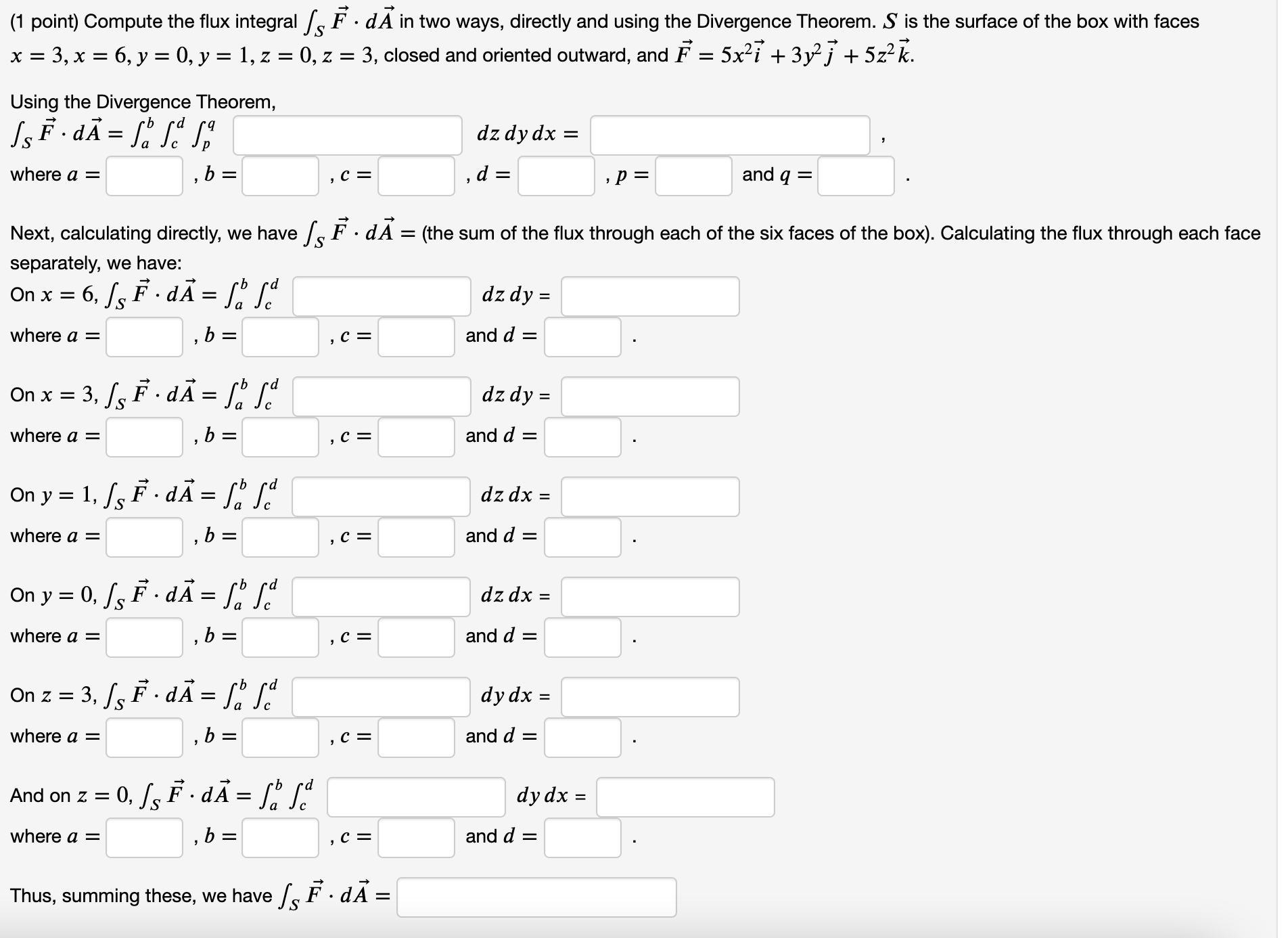 Solved (1 point) Compute the flux integral ∫SF⋅dA in two | Chegg.com