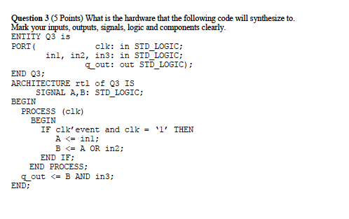 Solved Question 3 (5 Points) What is the hardware that the | Chegg.com