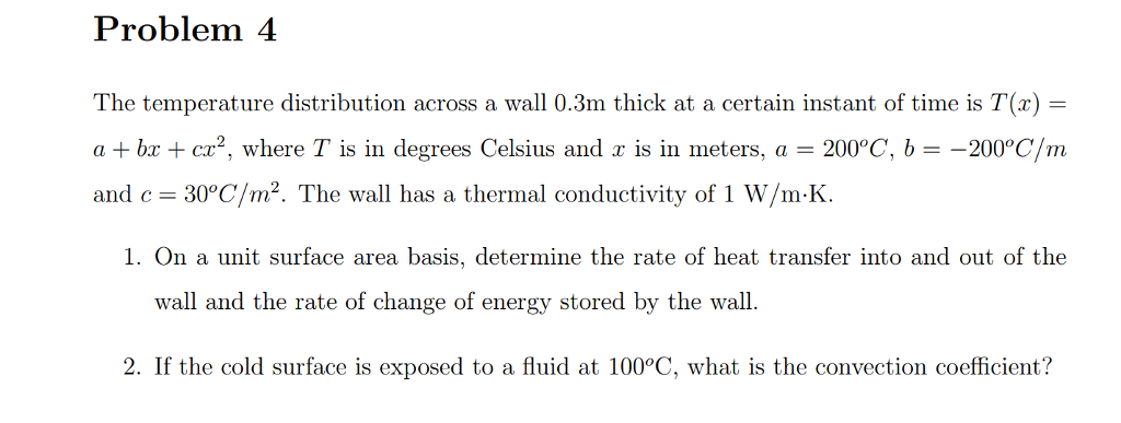 Solved Problem 4 The Temperature Distribution Across A Wall