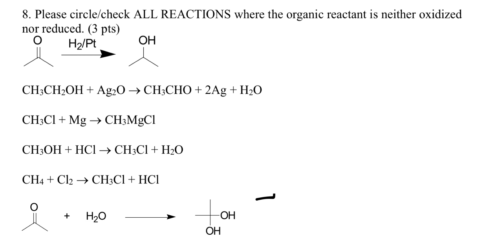 Solved 8. Please circle/check ALL REACTIONS where the | Chegg.com