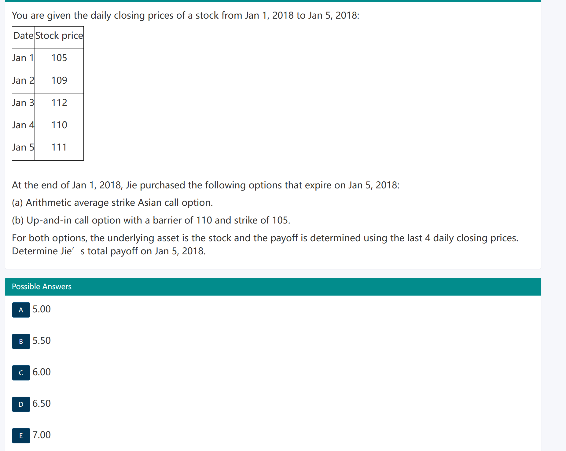 Solved You are given the daily closing prices of a stock | Chegg.com