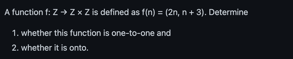 Solved A function f:Z→Z×Z is defined as f(n)=(2n,n+3). | Chegg.com