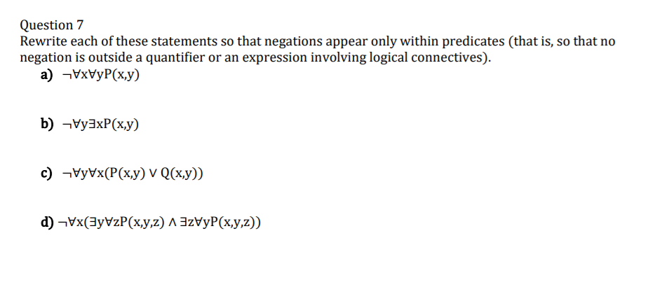 Solved Question 7 Rewrite each of these statements so that | Chegg.com