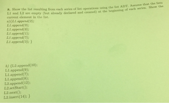 Solved 8. Show the list resulting from each series of list | Chegg.com