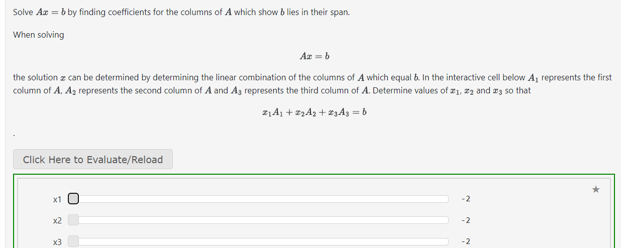Solved Solve Ax=b ﻿by finding coefficients for the columns | Chegg.com