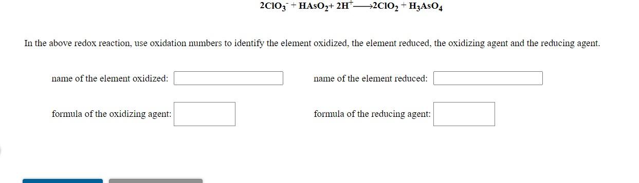 Solved 2C103+HASO2+ 2H —>2C102 +H3ASO4 In the above redox | Chegg.com