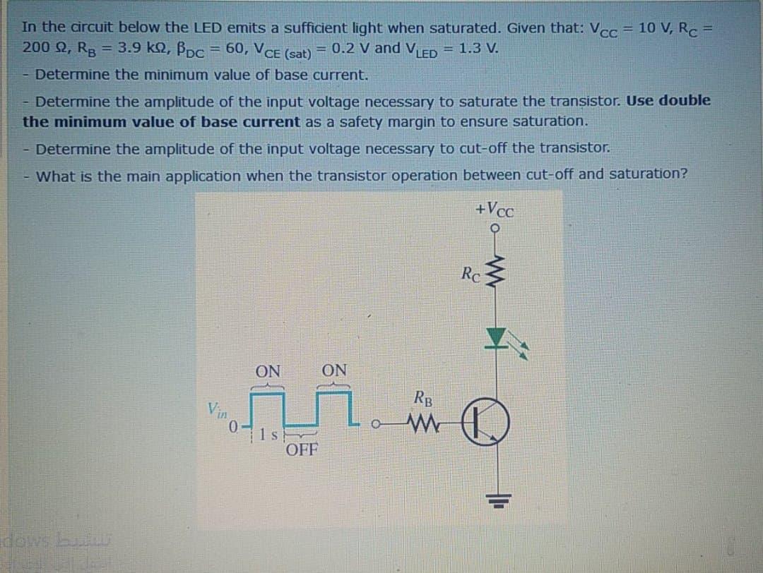 Solved In the circuit below the LED emits a sufficient light | Chegg.com