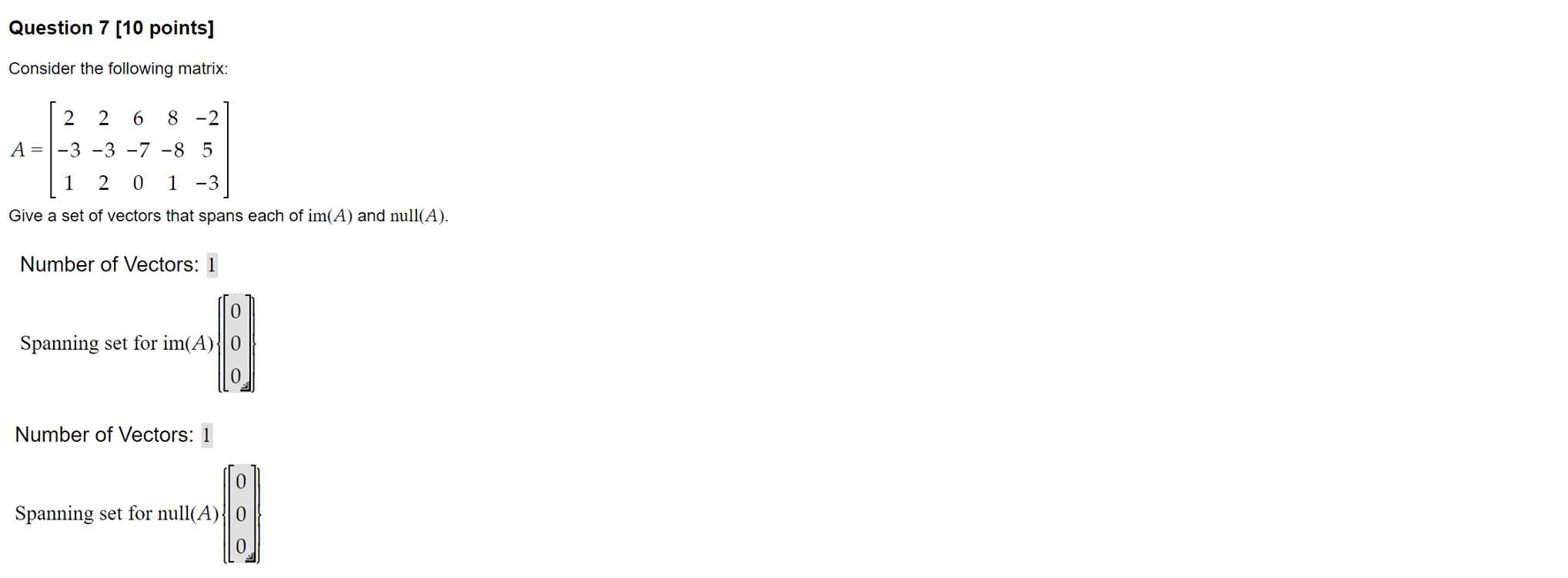 Solved Question 7 [10 points] Consider the following matrix: | Chegg.com