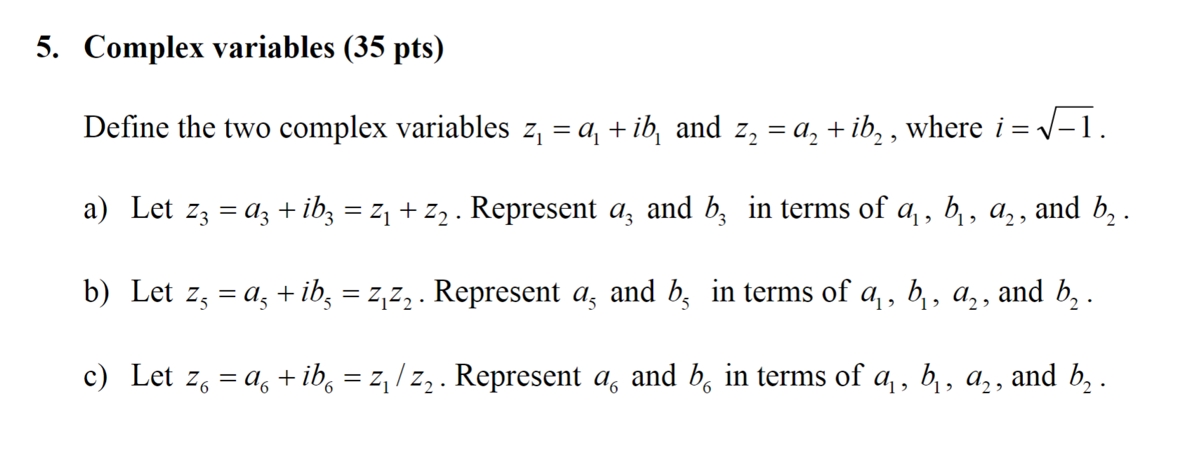 Solved 5. Complex variables ( 35pts) Define the two complex | Chegg.com