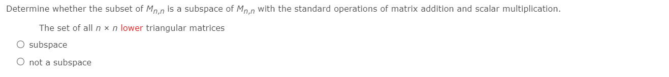 Solved Determine whether the subset of Mn,n is a subspace of | Chegg.com