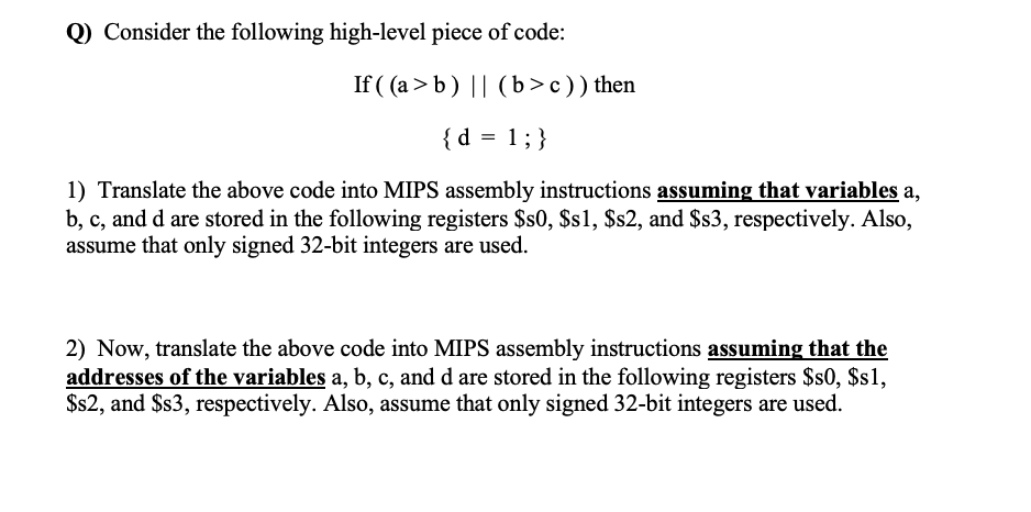 Q) Consider the following high-level piece of code: | Chegg.com