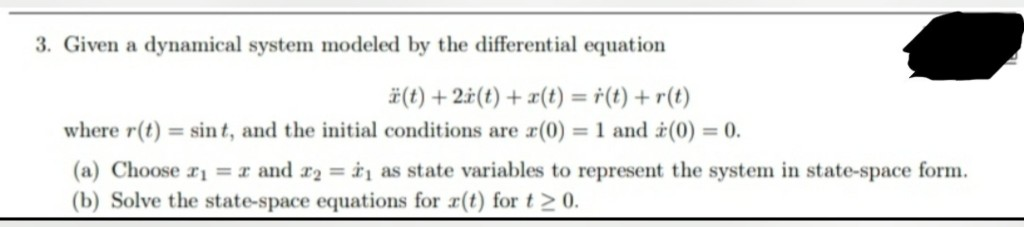 Solved 3. Given a dynamical system modeled by the | Chegg.com