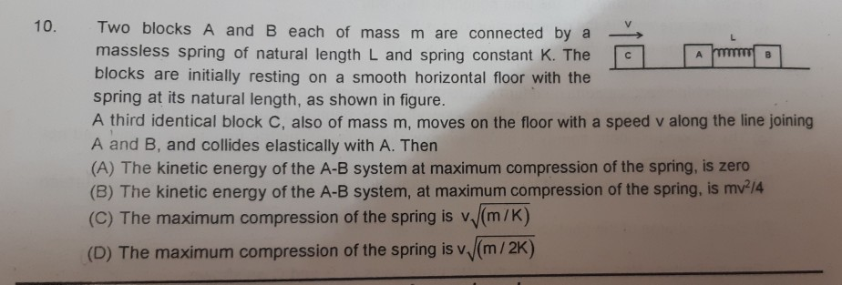Solved 10. Two blocks A and B each of mass m are connected | Chegg.com