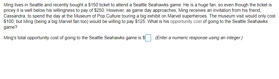 Solved Ming lives in Seattle and recently bought a $150 | Chegg.com