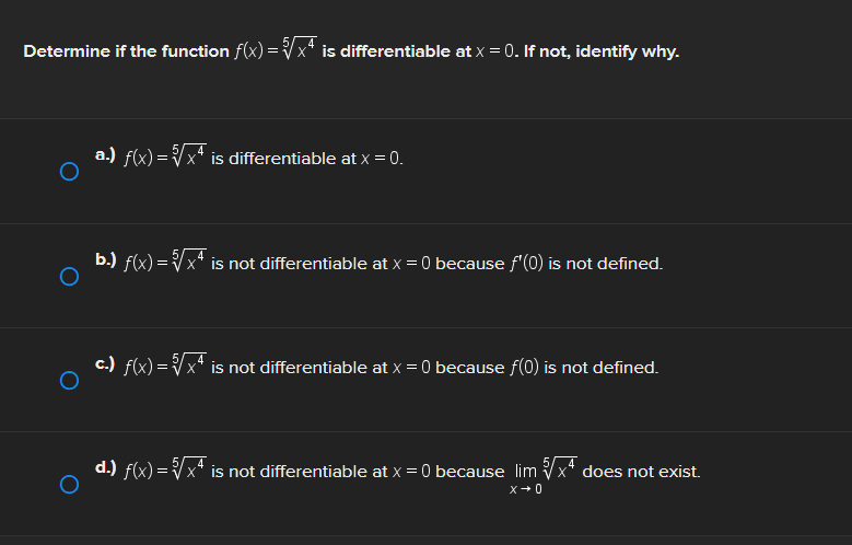 Solved Determine if the function f(x)=5x4 is differentiable | Chegg.com