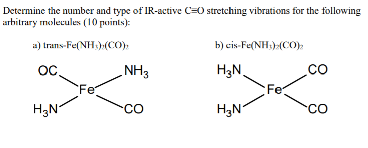 Solved Determine the number and type of IR-active C≡O | Chegg.com