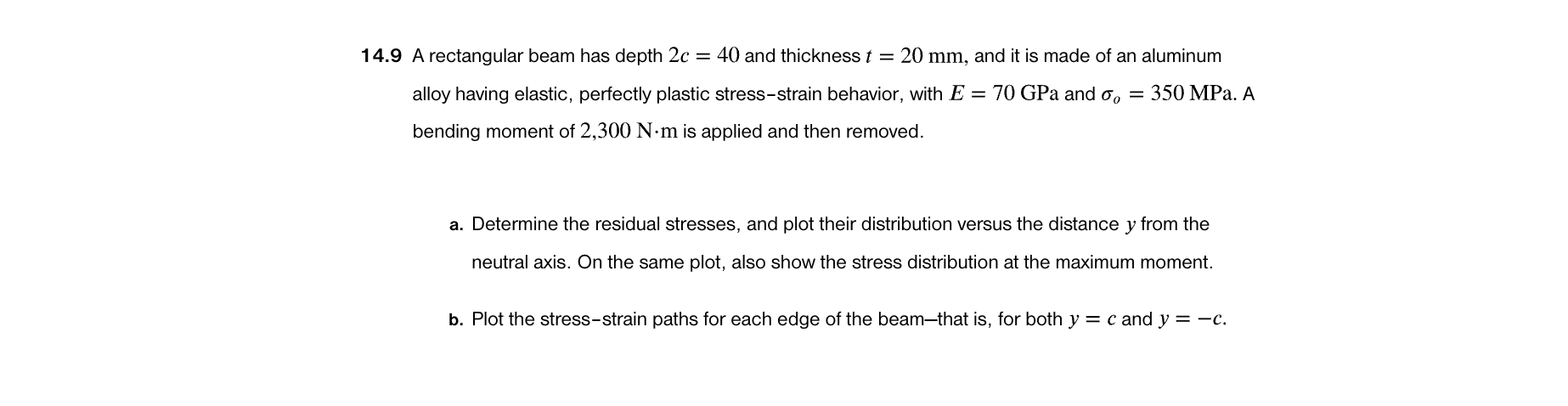Solved 4.9 A rectangular beam has depth 2c=40 and thickness | Chegg.com