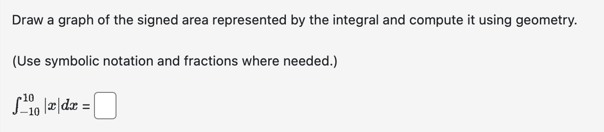 Solved Draw a graph of the signed area represented by the | Chegg.com