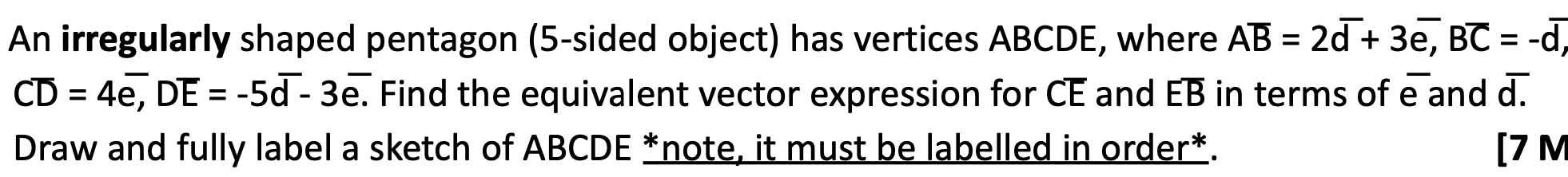 Solved An irregularly shaped pentagon (5-sided object) has | Chegg.com