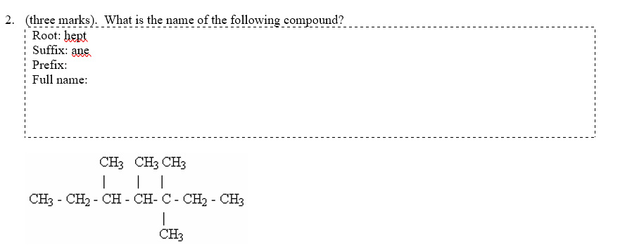 Solved (three marks). What is the name of the following | Chegg.com