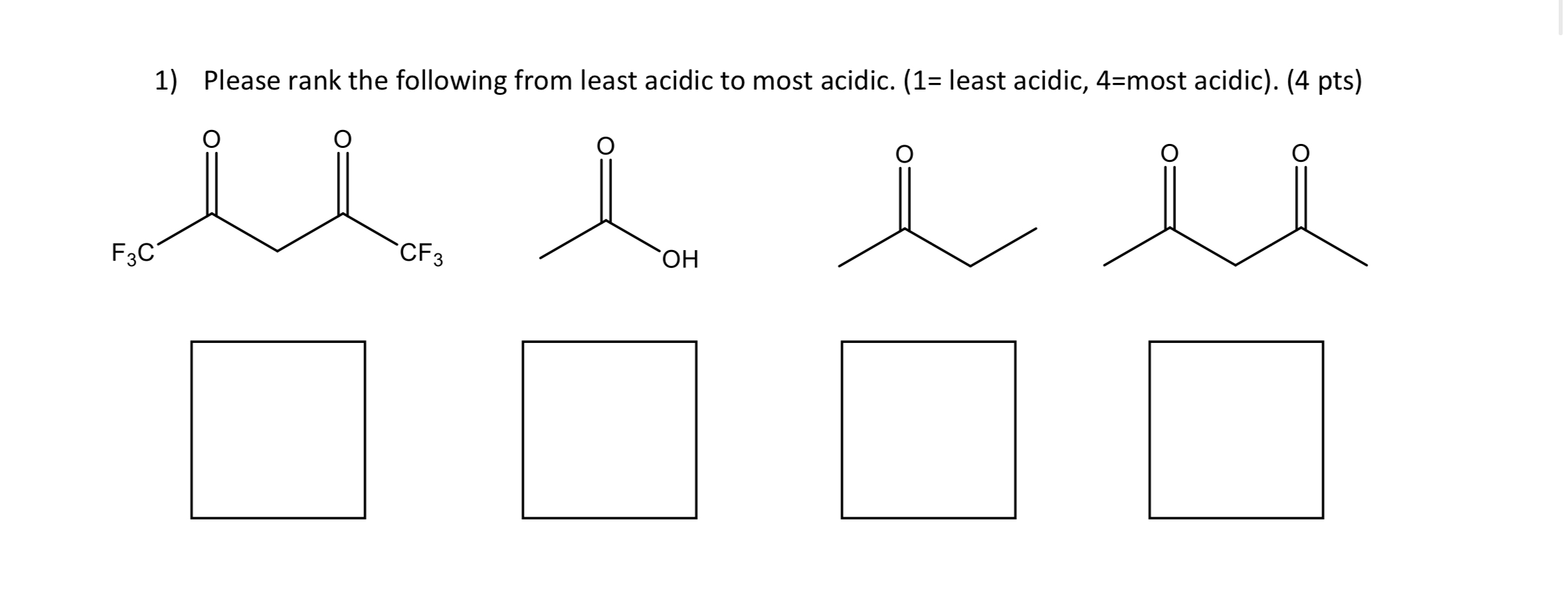 Solved Rank the following from least acidic to most acidic | Chegg.com