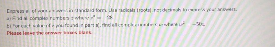 Solved Express all of your answers in standard form. Use | Chegg.com