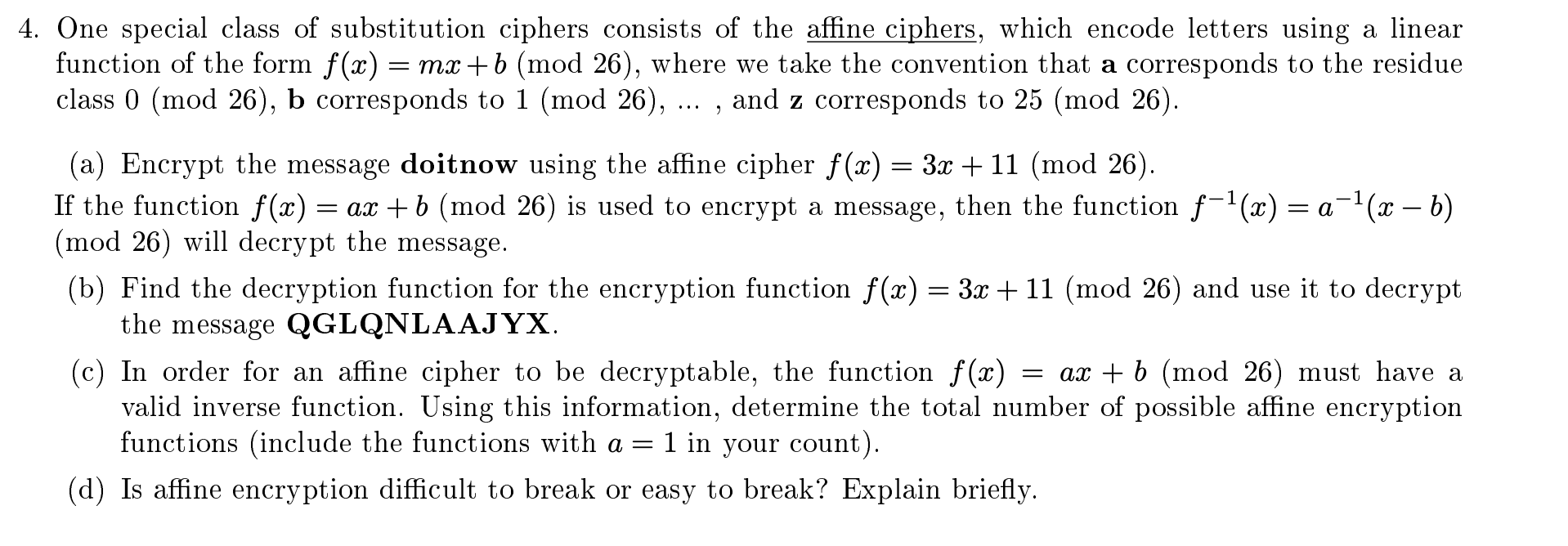 Solved 4. One special class of substitution ciphers consists | Chegg.com Solved 4. One special class of substitution ciphers consists | Chegg.com