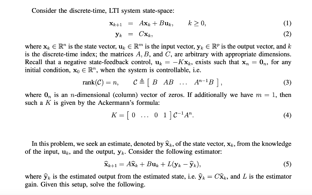 Solved Consider the discrete-time, LTI system state-space: | Chegg.com