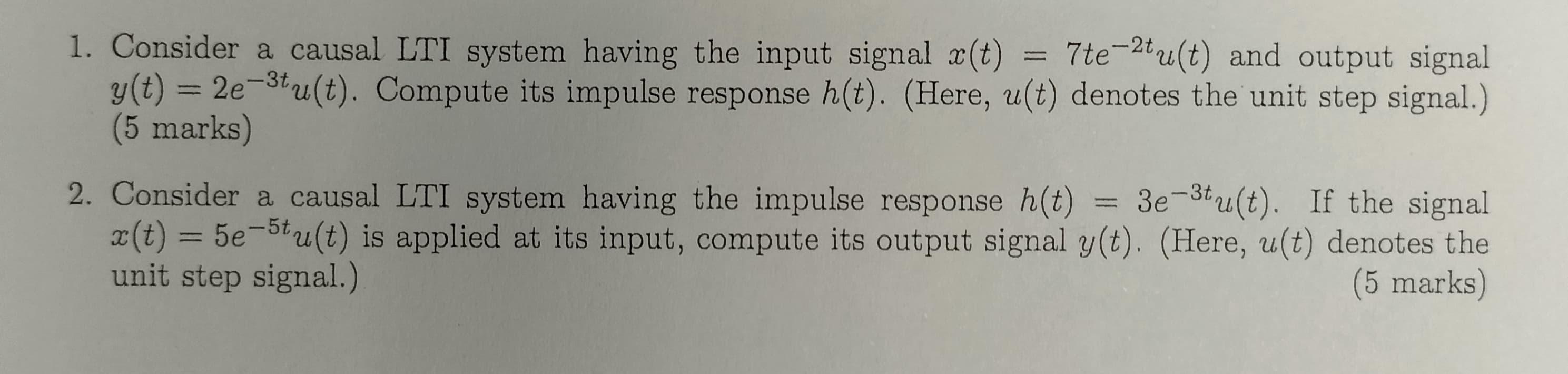 Solved 1. Consider a causal LTI system having the input | Chegg.com