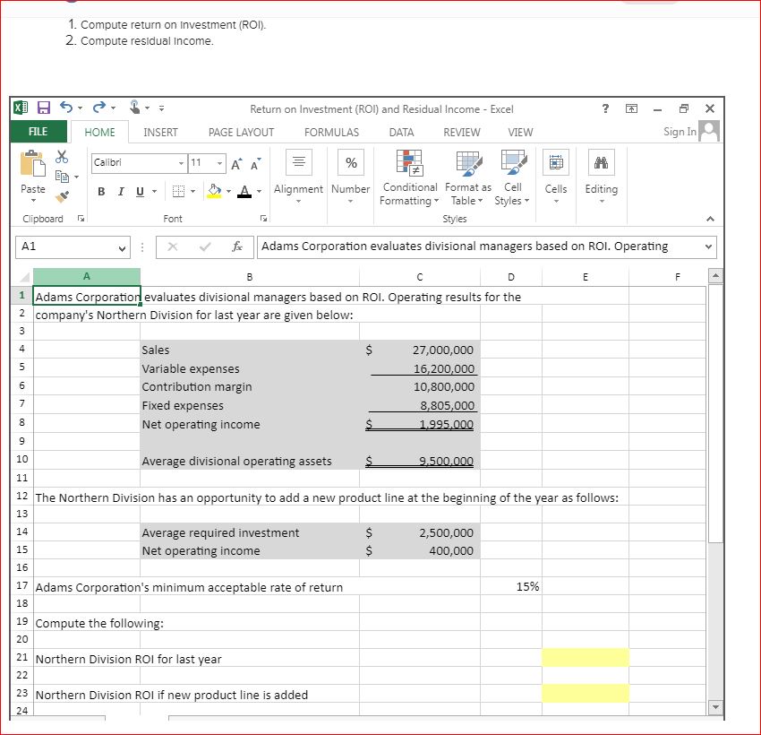 Solved 1. Compute return on Investment (ROl). 2. Compute | Chegg.com
