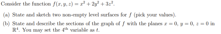 Solved Consider the function f(x,y,z)=x2+2y2+3z2. (a) State | Chegg.com