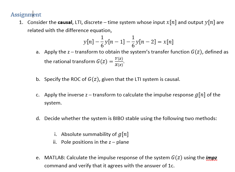 Solved AssignmentConsider the causal, LTI, discrete - ﻿time | Chegg.com
