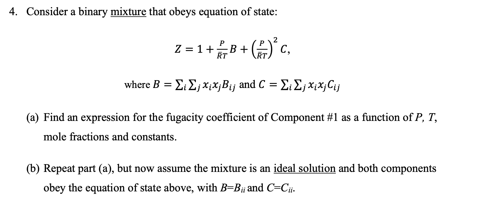 4. Consider a binary mixture that obeys equation of | Chegg.com