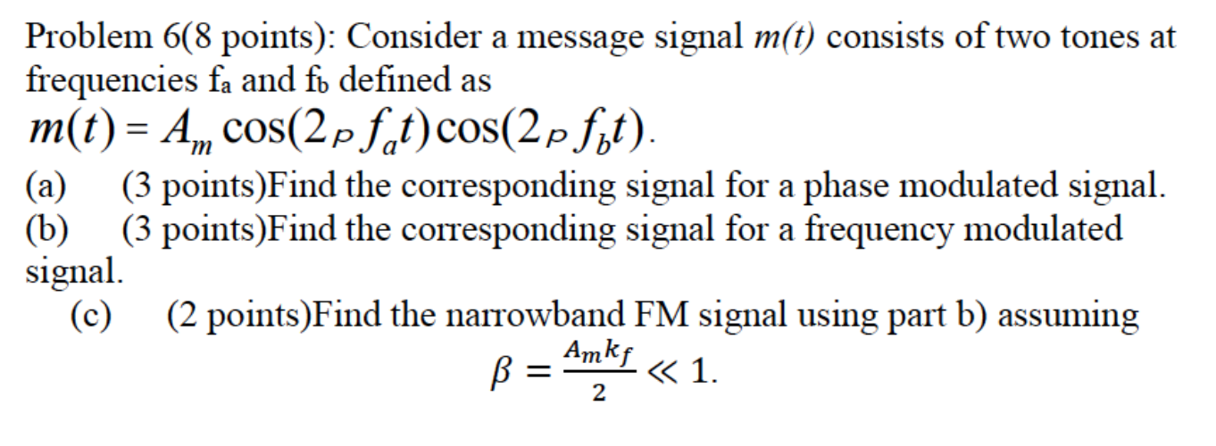 Solved Problem 6(8 points): Consider a message signal m(t) | Chegg.com
