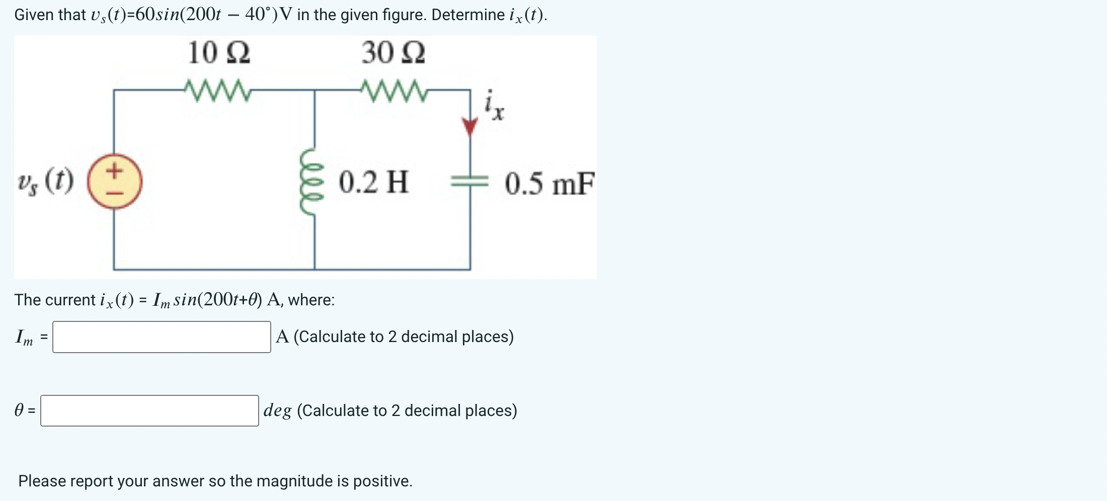 Solved Given that vs(t)=60sin(200t-40°)V ﻿in the given | Chegg.com