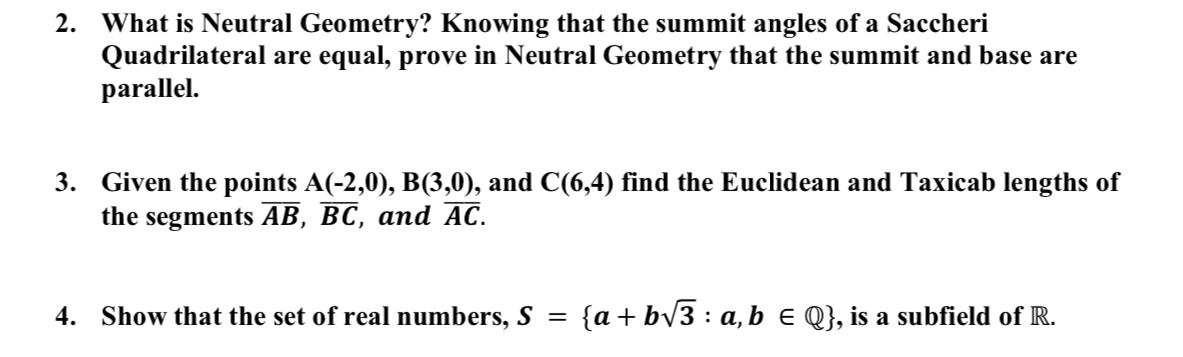 Solved 2. What is Neutral Geometry? Knowing that the summit | Chegg.com