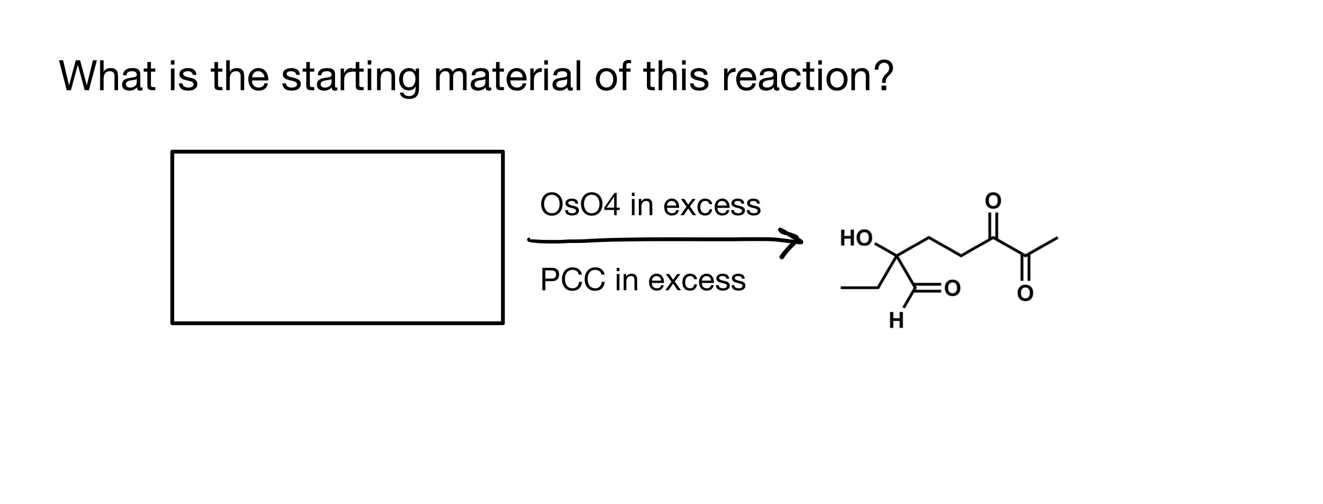 Solved What is the starting material of this reaction? OsO4 | Chegg.com