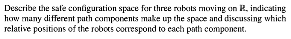 Solved Describe the safe configuration space for three | Chegg.com