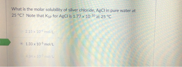 Solved What is the molar solubility of silver chloride, AgCl | Chegg.com