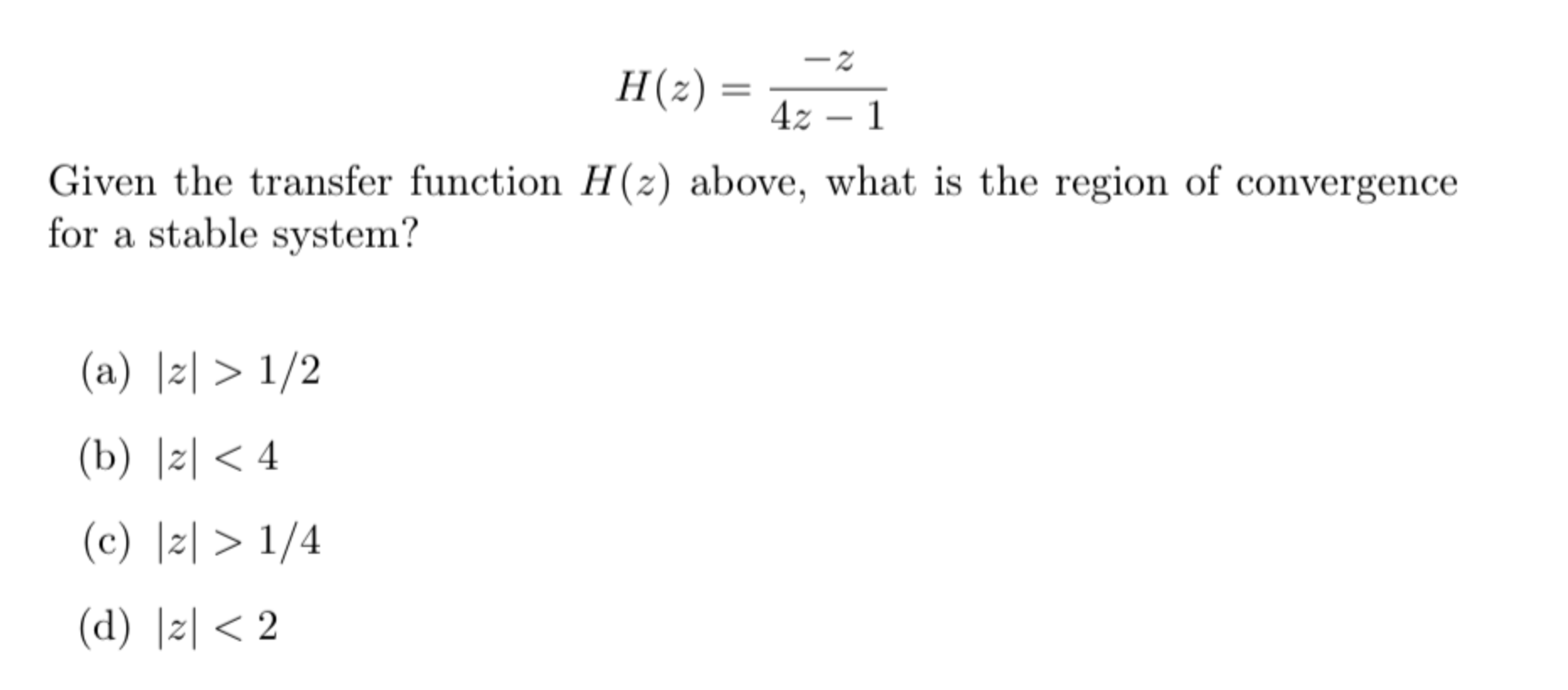 Solved – 2 H(z) = 1, 2, Given the transfer function H(2) | Chegg.com