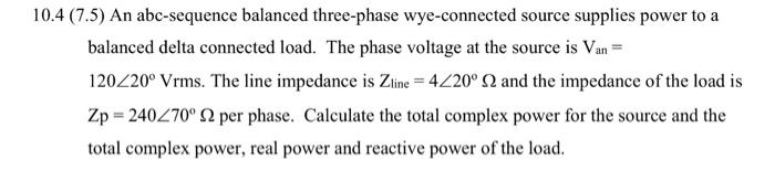 Solved 10.4 (7.5) An abc-sequence balanced three-phase | Chegg.com