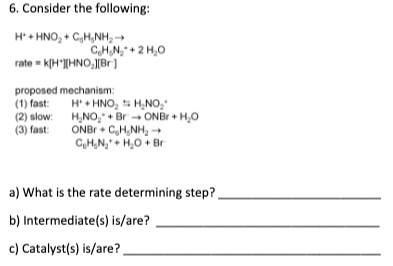 Solved 6. Consider the following: H+ + HNO + C,H, NH, | Chegg.com